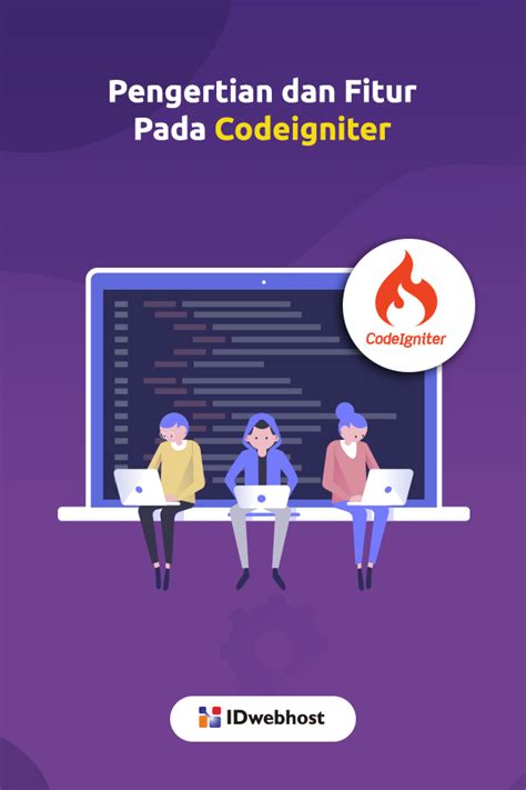 Pengertian Dan Fitur Pada Codeigniter Aturan Hubungan Aplikasi Web