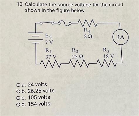 Solved Calculate The Source Voltage For The Circuit Chegg Com