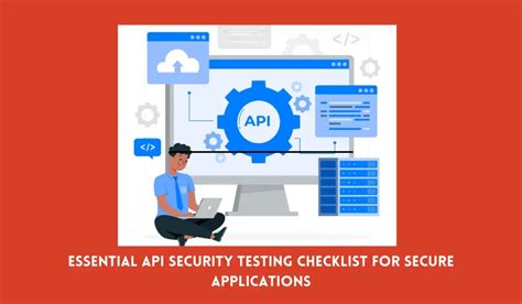 Essential Api Security Testing Checklist For Secure Applications Wattlecorp Cybersecurity Labs