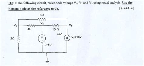 Solved Q In The Following Circuit Solve Node Voltage V Chegg