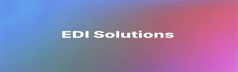 Perfect Edi Solutions For Every Industry