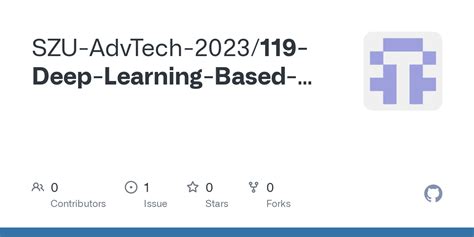 Github Szu Advtech 2023119 Deep Learning Based On Chip Rapid