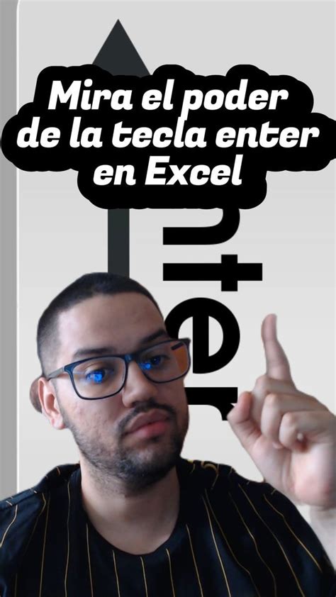 Mira El Poder De La Tecla Enter En Excel Tutorialesvideos Exceltips