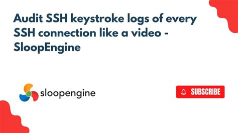 Audit SSH Keystroke Logs Of Every SSH Connection Like A Video