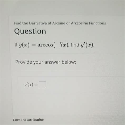 Solved Find The Derivative Of Arcsine Or Arccosine Functions