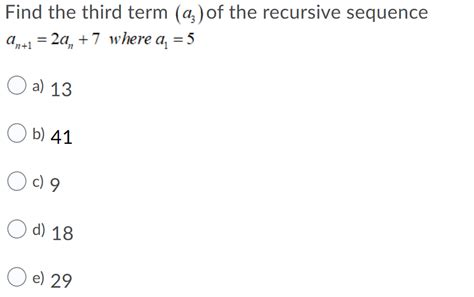 Solved Find The Third Term Az Of The Recursive Sequence