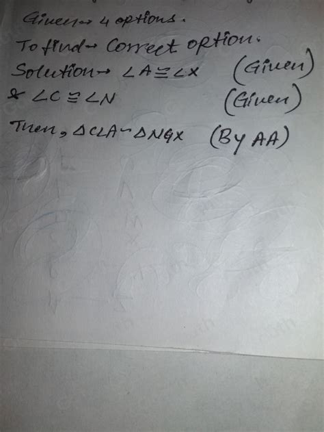 Solved ① ② 3 ④ 8 Which Δ Similarity Theorem Proves The Statement If ∠ A≌ ∠ X ∠ C≌ ∠ N
