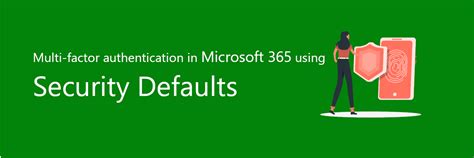 Set Up Multi Factor Authentication In Microsoft 365 By Security