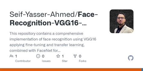 Github Seif Yasser Ahmedface Recognition Vgg16 Facenet This Repository Contains A