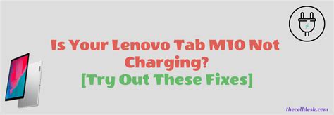 Lenovo Tab M Not Charging Follow These Quick Fixes