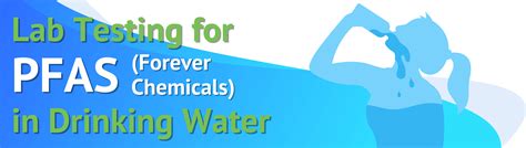 Lab Testing For Pfas In Drinking Water Forever Chemicals