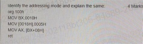 Solved Identify The Addressing Mode And Explain The Same Chegg Com