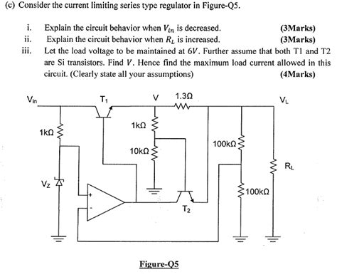 Solved E Consider The Current Limiting Series Type Regulator Chegg Com