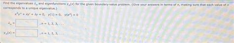 Solved Find The Eigenvalues λn And Eigenfunctions Ynx For