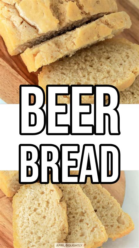 Classic And Easy Beer Bread Recipe