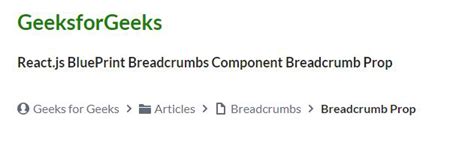 Reactjs Blueprint Breadcrumbs Component Breadcrumb Props Geeksforgeeks