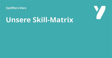 Unsere Skill Matrix Syslifters Docs