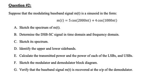 Solved Question 2 Suppose That The Modulating Baseband Signal M T Is A Sinusoid In The Form