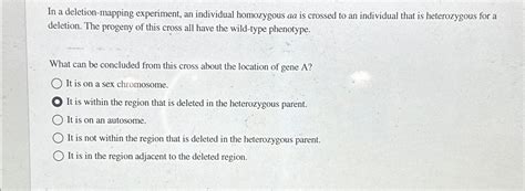 Solved In A Deletion Mapping Experiment An Individual