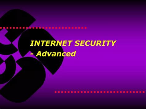 PPT INTERNET SECURITY Advanced PowerPoint Presentation Free Download ID 7098495