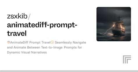 examples zsxkib animatediff prompt travel replicate