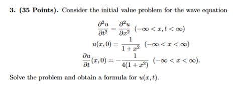 Solved Consider The Initial Value Problem For The Wave