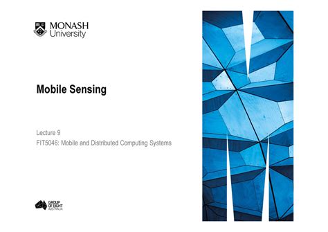 Fit5046 Lecture Mobile Sensing Mobile Sensing Lecture 9 Fit5046 Mobile And Distributed