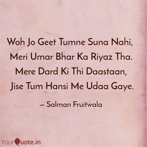 Woh Jo Geet Tumne Suna Na Quotes And Writings By Salman Fruitwala