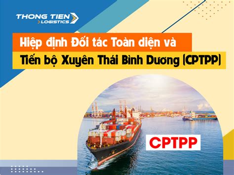 Hiệp định Đối Tác Toàn Diện Và Tiến Bộ Xuyên Thái Bình Dương Cptpp