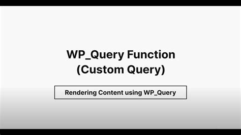 Wp Query Function Custom Query Rendering Content Using Wpquery