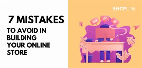 7 Mistakes To Avoid In Building Your Online Store SHOPLINE ACADEMY L