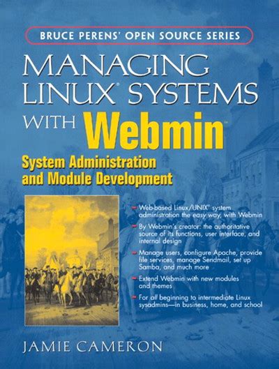 Managing Linux® Systems With Webmin™ System Administration And Module
