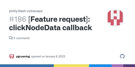 Feature Request Clicknodedata Callback · Issue 186 · Plotlydash
