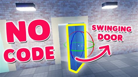 How To Make A Swinging Door In Roblox Studio With No Script Beginner