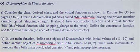 Solved Q3 Polymorphism And Virtual Function A Consider The