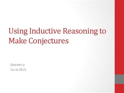 Using Inductive Reasoning To Make Conjectures Geometry Farris