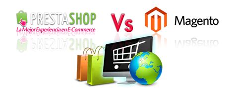 Prestashop vs Magento Elige la plataforma adecuada para usted Diseño Web JAP