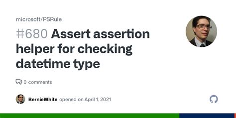 Assert Assertion Helper For Checking Datetime Type · Issue 680 · Microsoftpsrule · Github