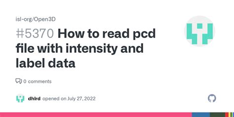 How To Read Pcd File With Intensity And Label Data · Issue 5370 · Isl