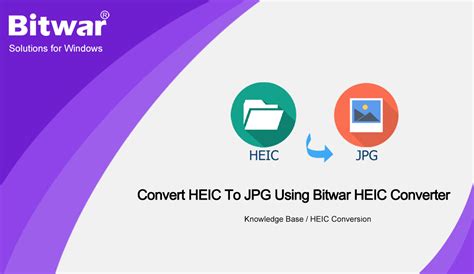 Convert HEIC To Using Bitwar HEIC Converter Bitwarsoft