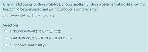 Solved Given The Following Function Prototype Choose