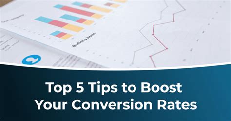 Top 5 Tips To Boost Your Conversion Rates Key Principles