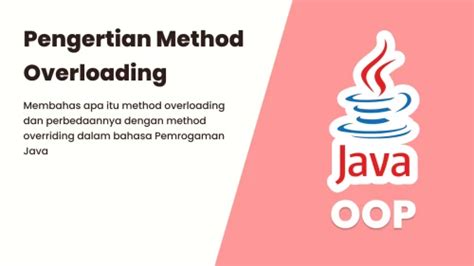 Belajar Oop Bahasa Pemrogaman Java 10 Pengertian Method Overloading — Minarsih Tech