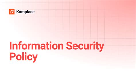Information Security Policy Komplace