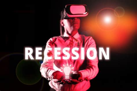 Inspiration Showing Sign Recession Business Concept The Process Of