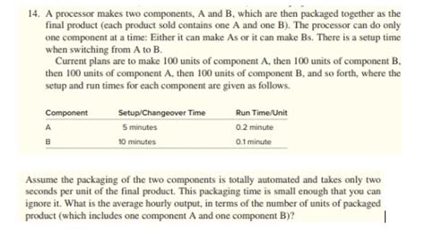 solved a processor makes two components a and b ﻿which