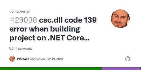 Cscdll Code 139 Error When Building Project On Net Core 21300 Ubuntu 1804 Arm64 Wsl