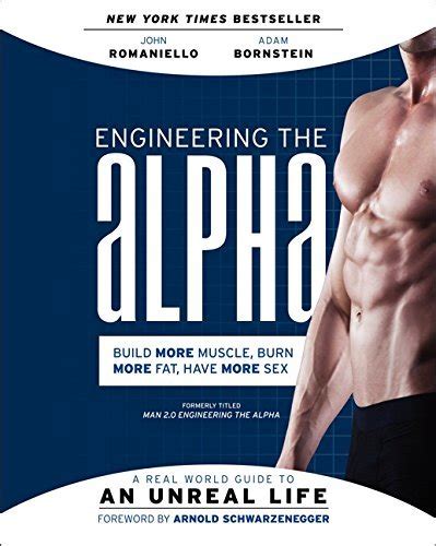 Engineering The Alpha A Real World Guide To An Unreal Life Build More
