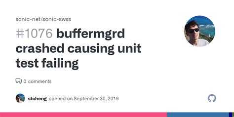 buffermgrd crashed causing unit test failing · issue 1076 · sonic net