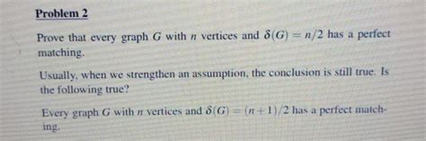 Solved Problem 2 Prove That Every Graph G With N Vertices Chegg Com